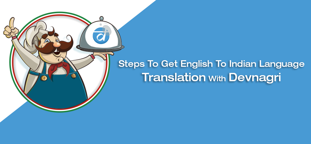 Steps To Get English To Indian Language Translation With Devnagri ...