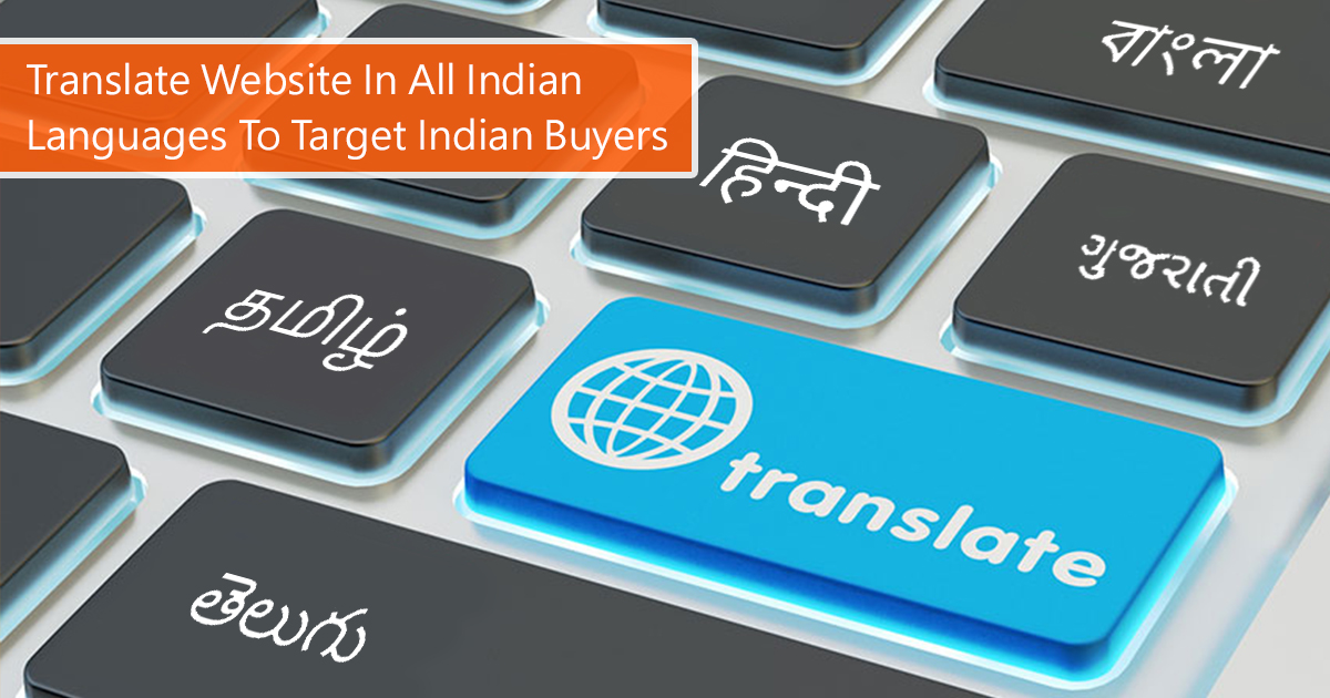 Translate Website In All Indian Languages To Target Indian Buyers ...