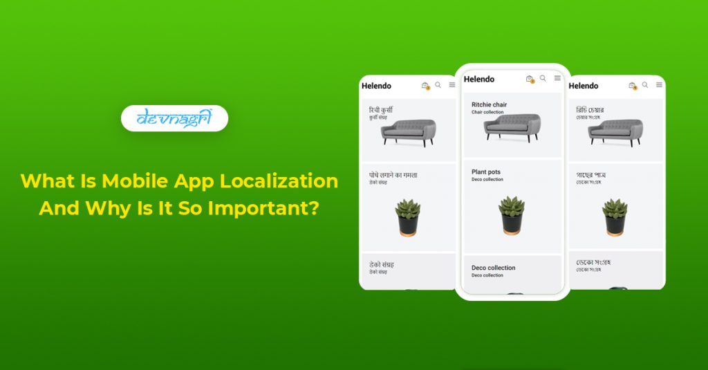 What Is Mobile App Localization And Why Is It So Important? - Devnagri