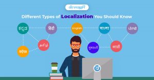 Different Types of Localization You Should Know - Devnagri