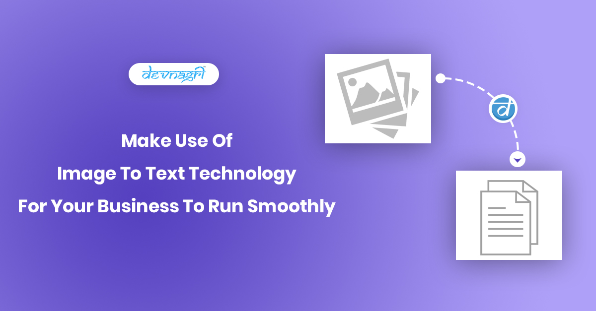 Make Use of Image To Text Technology For Your Business To Run Smoothly ...