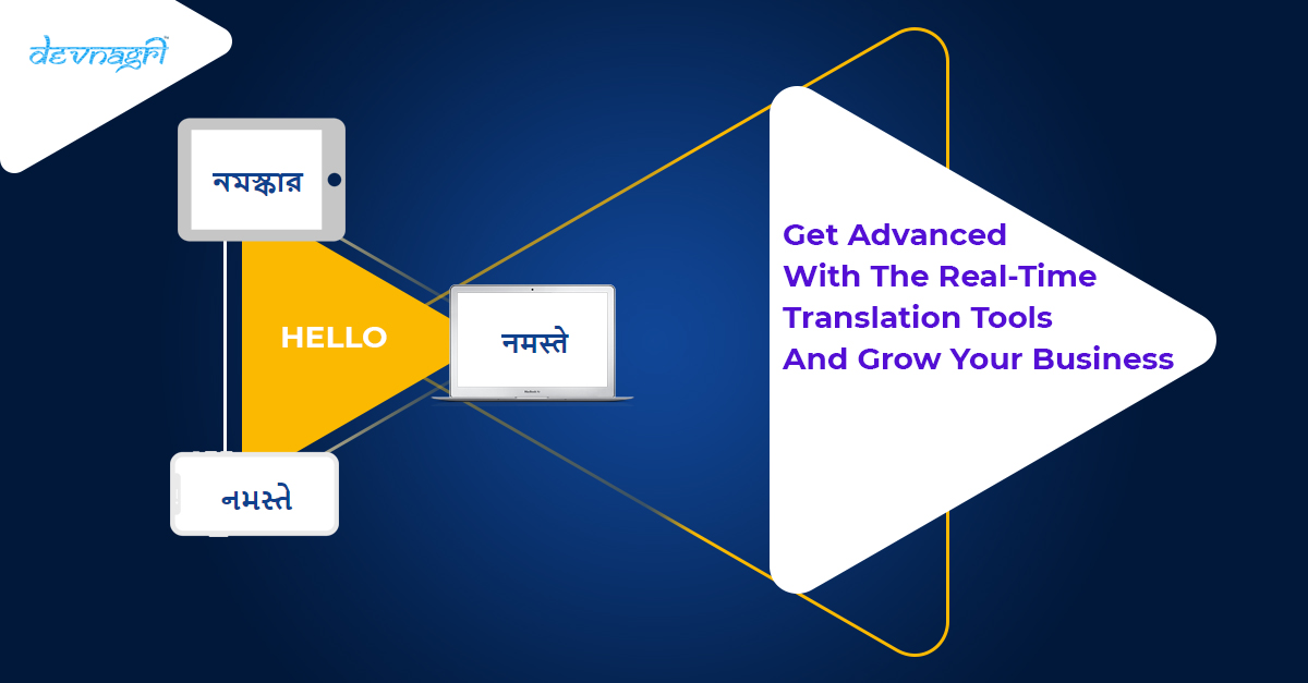 Get Advanced With The Real Time Translation Tools And Grow Your ...
