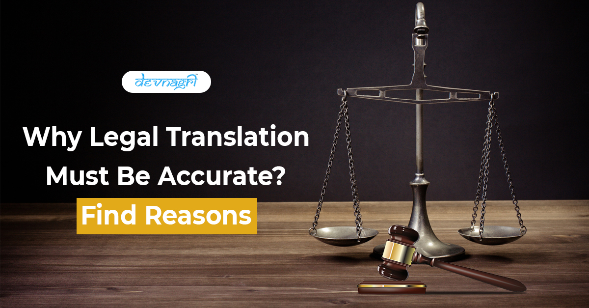 Why Legal Translation Must Be Accurate? Find Reasons - Devnagri