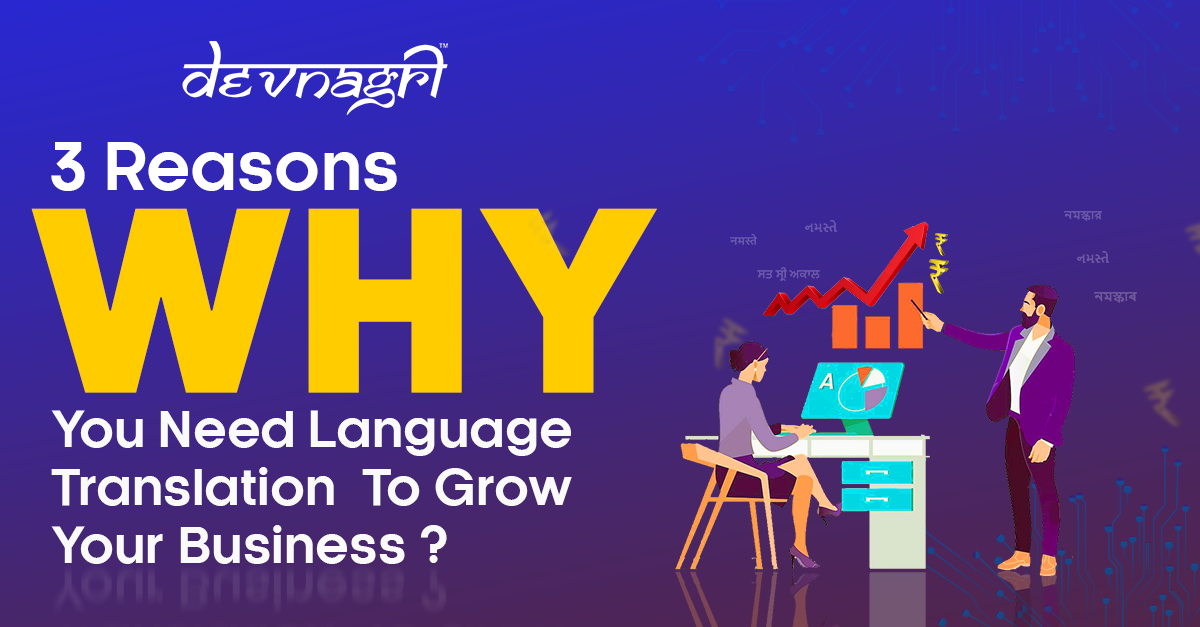 3 Reasons Why You Need Language Translation To Grow Your Business ...