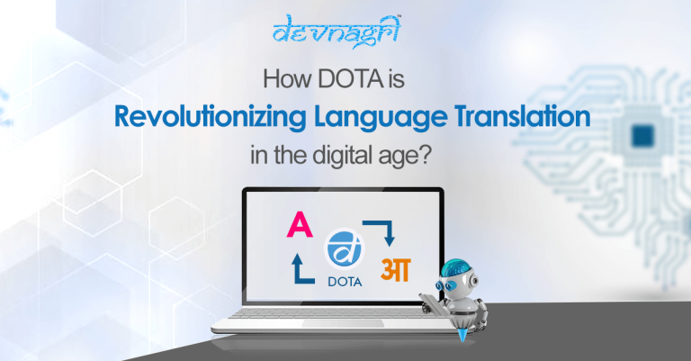 How DOTA is revolutionizing language translation in the digital age ...